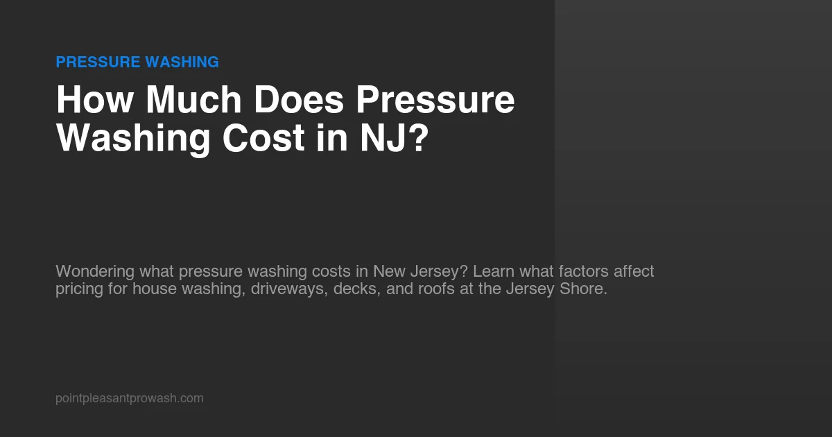 How Much Does Pressure Washing Cost in NJ?